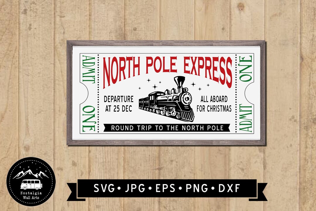 North Pole Express Ticket Sign SVG, Christmas Sign SVG, Christmas ...