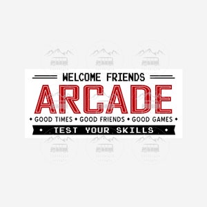 Arcade Game Room Sign SVG, Welcome Friends, Test Your Skills, Game Room ...