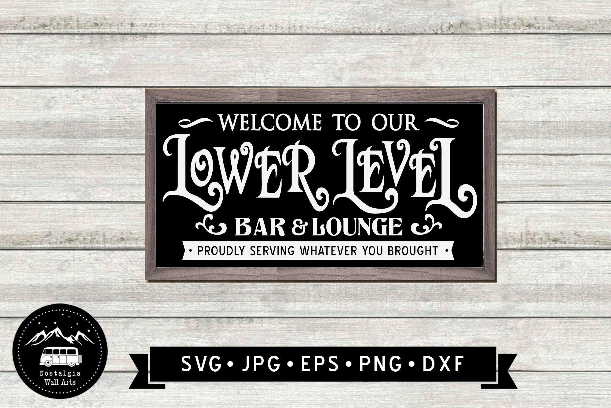 Lower Level Bar and Lounge Sign Svg, Basement Sign DIY, Vintage Bar ...