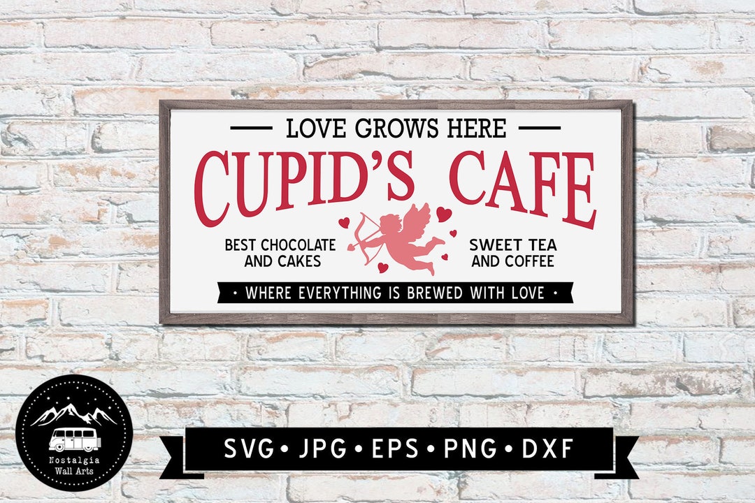 Cupid's Cafe Sign SVG Valentine's Day Gift SVG - Etsy