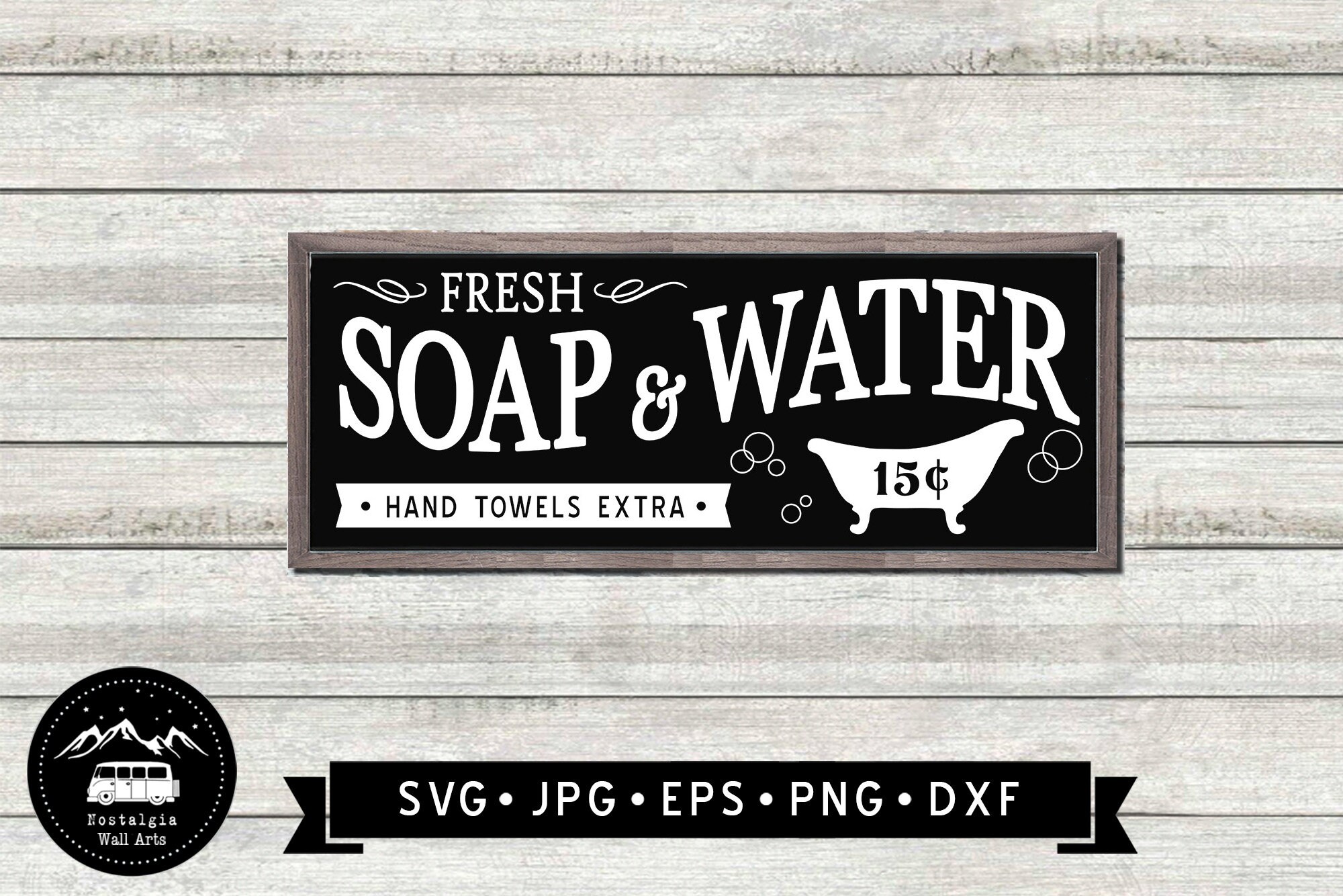 Fresh Soap and Water Sign SVG Vintage Bathroom SVG Old Bath | Etsy New ...