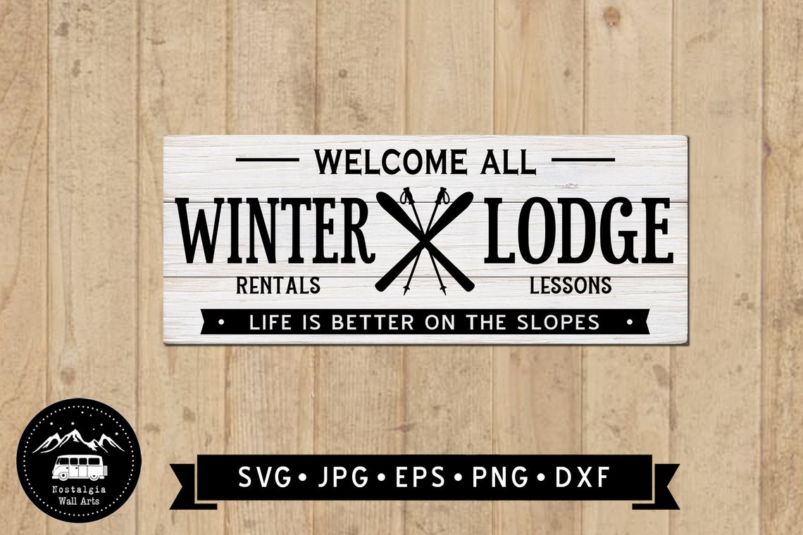 Winter Lodge Sign SVG, Ski Lodge Sign, Winter Lodge Printable ...