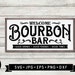 Bourbon Bar Sign Svg, Bar Sign DIY, Vintage Bar Sign SVG, Bar Welcome ...