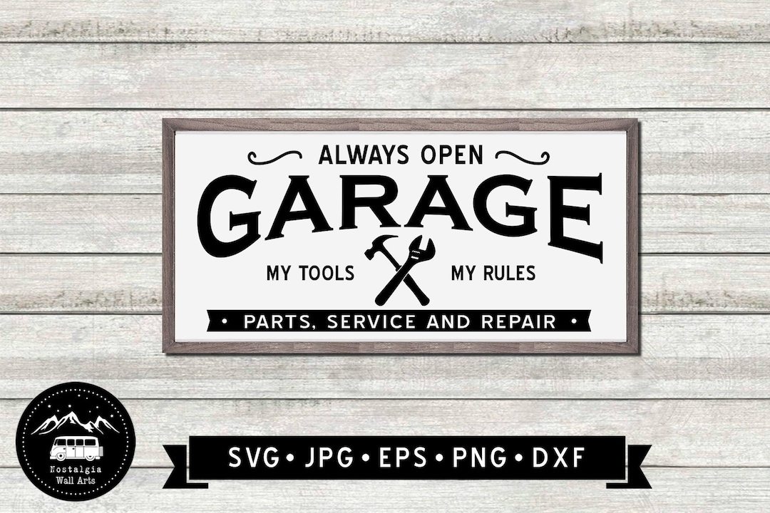 Garage Sign SVG, My Tools My Rules SVG, Parts, Service and Repair ...