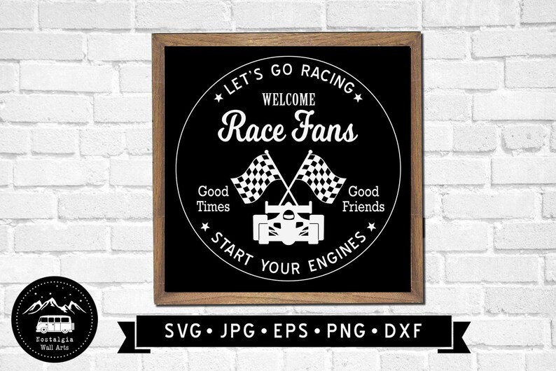 Welcome Race Fans Sign SVG Funny Racers Sign SVG Go Racing - Etsy