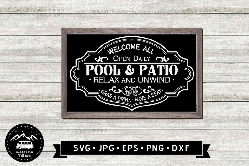 Welcome to Our Pool and Patio Sign SVG, Vintage Patio Sign Printable ...
