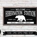 Hibernation Station Sign SVG, Bear Printable, Nursery Bear Wall Art ...