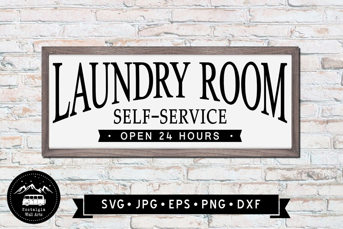 Laundry Room SVG, Self-service, Open 24 Hours Sign SVG, Vintage Laundry ...