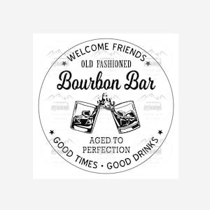 Old Fashioned Bourbon Bar Sign SVG, Round Bar Sign DIY, Bar Sign ...