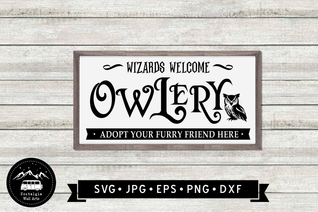 Funny Owlery Sign SVG, Halloween Wall Sign, Halloween Party DIY SVG, Owl Sign, Wizards Welcome ...