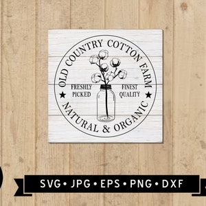 Old Country Cotton Farm SVG, Round Farmhouse Wall Sign Svg, Natural ...