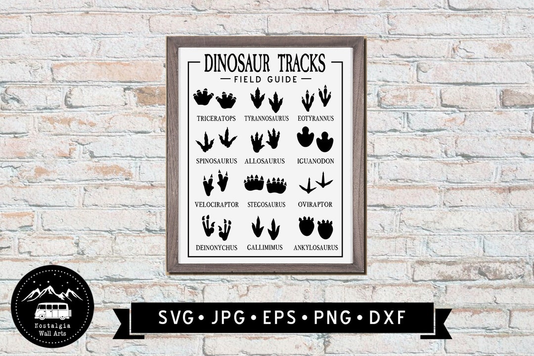 Dinosaur Tracks - Field Guide Sign SVG, Nursery Decor, Kids Room Decor ...
