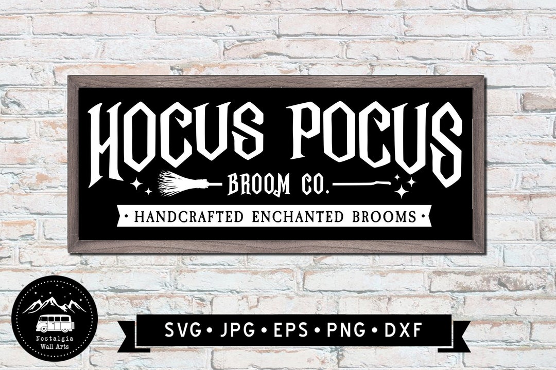 Hocus Pocus Broom Co SVG, Halloween Printable, Rustic Halloween Sign ...