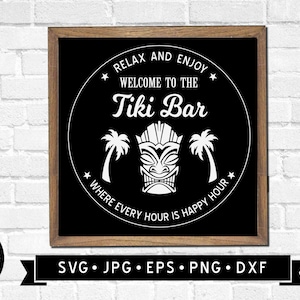 Tiki Bar Sign SVG, Relax and Enjoy, Tiki Bar DIY, Vintage Patio Sign ...