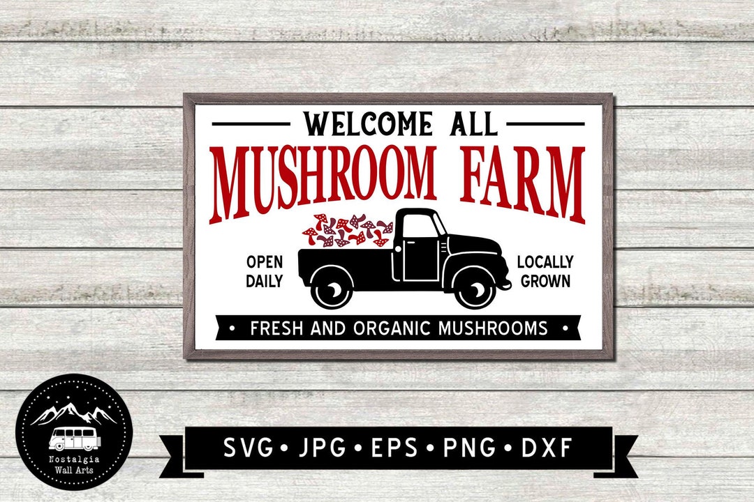 Mushroom Farm SVG, Fall Sign DIY, Mushroom Farm Printable, Mushroom ...