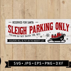 Santa Sleigh Parking Only Sign SVG, Funny Christmas Sign, Christmas ...