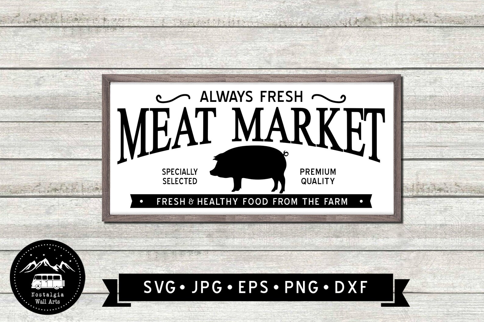 Always Fresh Meat Market Sign SVG Farmer Market Sign SVG | Etsy