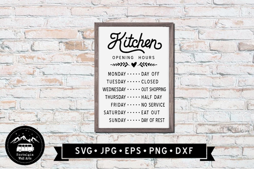 Funny Kitchen Opening Hours Sign SVG, Funny Kitchen Sign, Kitchen ...