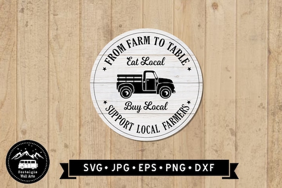 Support Local Farmers SVG Eat Local Buy Local Sign Farm - Etsy
