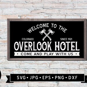 Welcome to Overlook Hotel SVG, Funny Halloween Sign, Classic Movie Sign ...