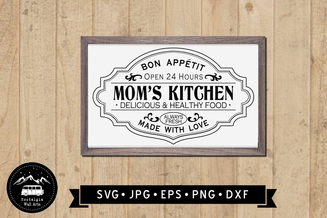 Mom's Kitchen Sign SVG, Kitchen Art SVG, Vintage Sign SVG, Kitchen ...