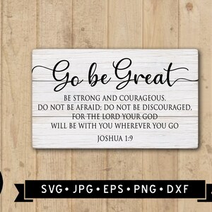 Go Be Great Sign SVG, Inspirational Wall Art Svg, Christian Svg, Bible ...