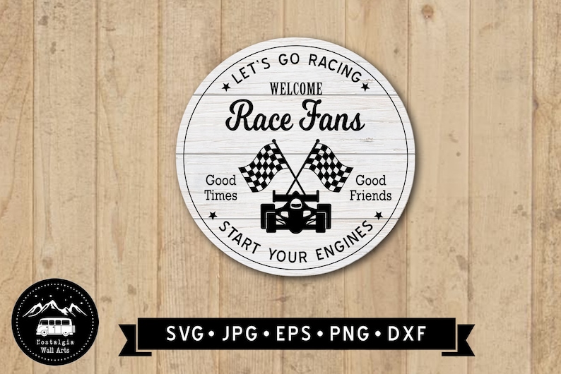 Welcome Race Fans Sign SVG Funny Racers Sign SVG Go Racing - Etsy