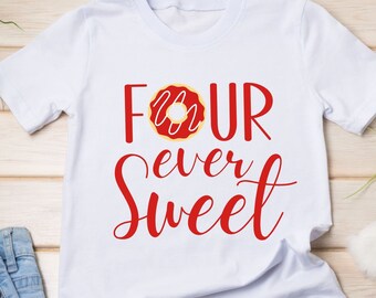 Four Ever Sweet Svg, Cut File Svg, Eps, Png, Dxf, Jpg, 4th Birthday ...