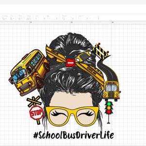 Messy Bun School Bus Driver Life SVG, School Bus Driver Png, Driver ...