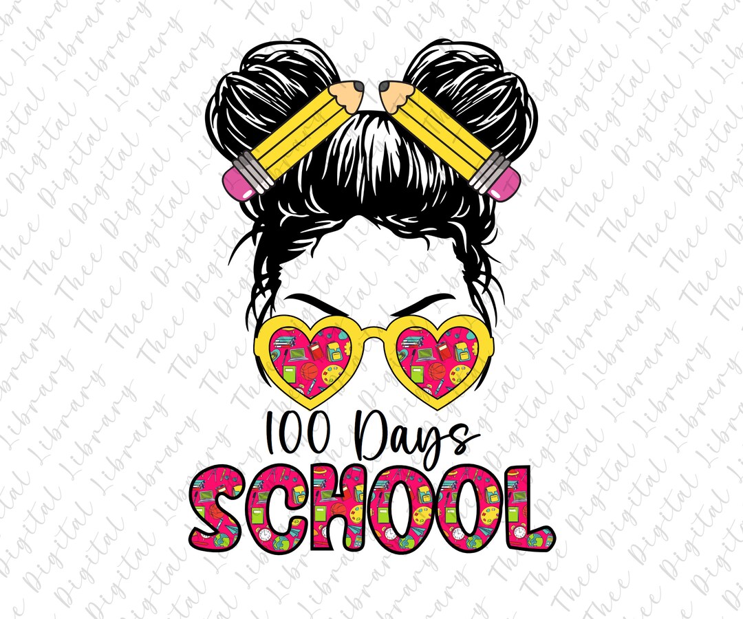 100 Days Smarter Girls Messy Bun Hair 100th Day of School Digital PNG ...