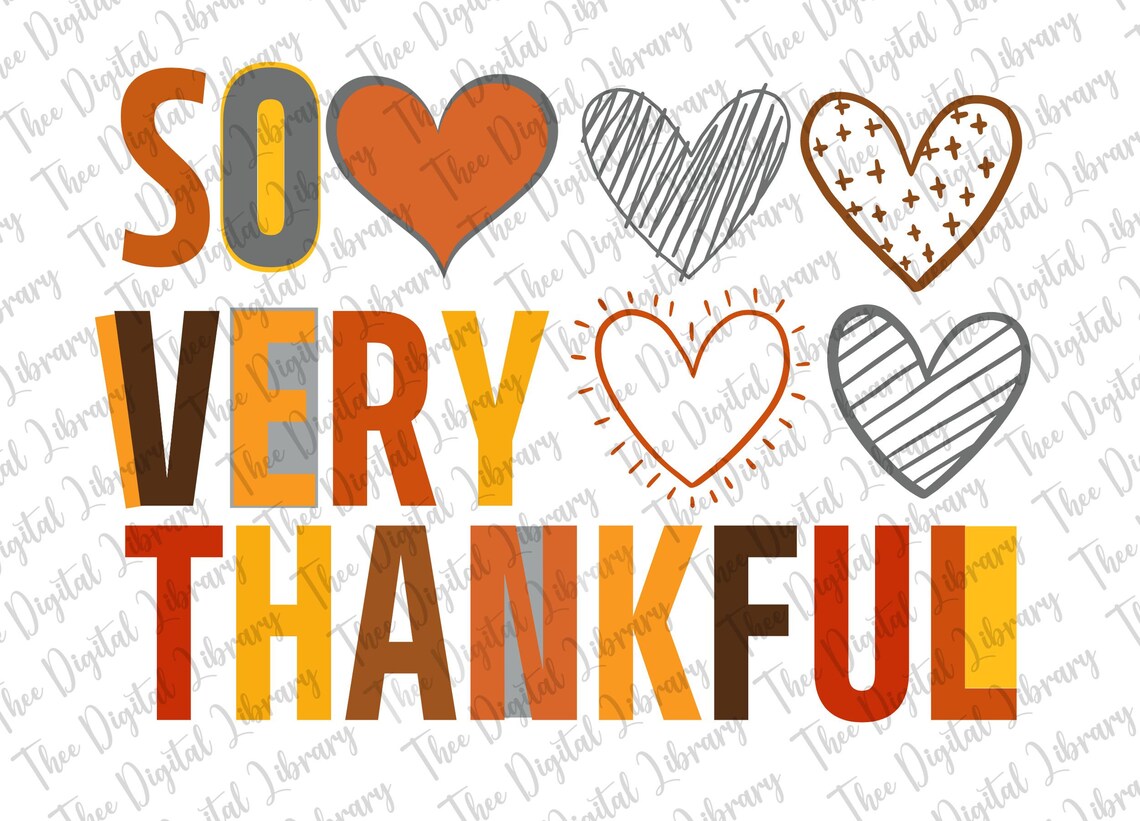 So Very Thankful SVG& PNG File Thanksgiving Sublimation File - Etsy