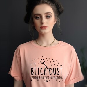 Bitch Dust SVG , Sprinkle That PNG on Everything Svg, Badass Girl Png ...