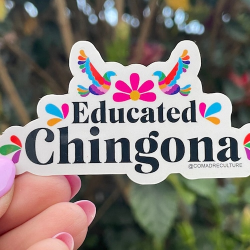 Educated Chingona Sticker Calcomania Waterproof Vinyl - Etsy