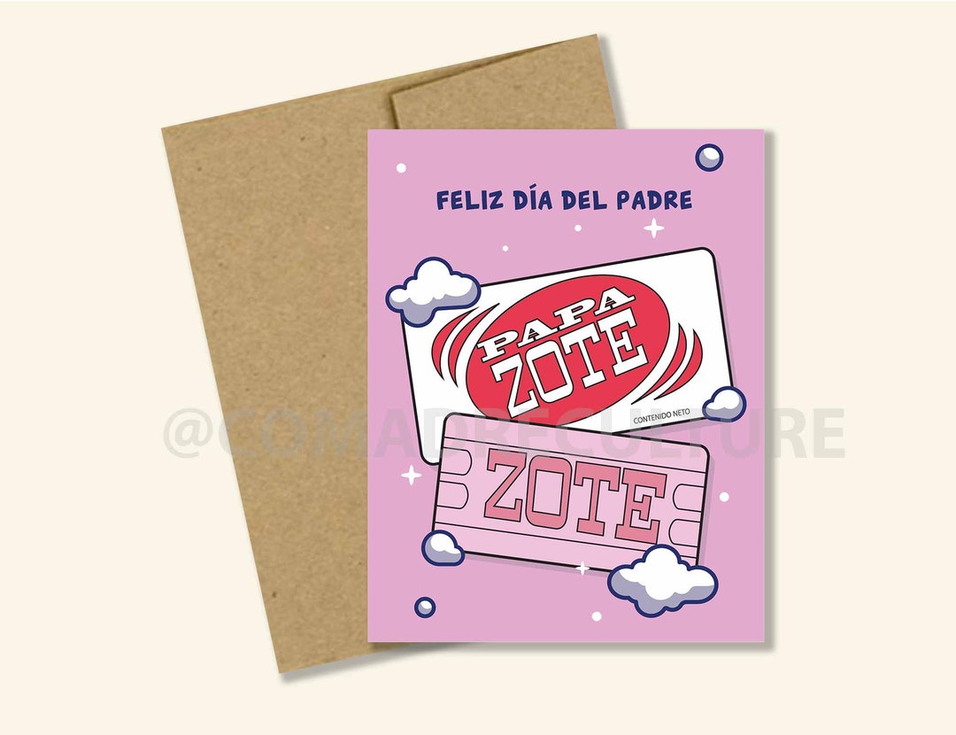 Feliz Dia Del Padre Papazote, Jabon Zote, Papi Chulo, Father's Day ...