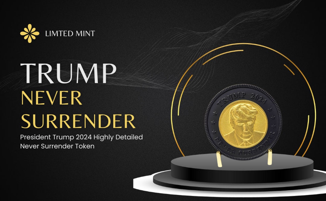President Trump Commemorative Coin trump 2024 Never Surrender Golden ...