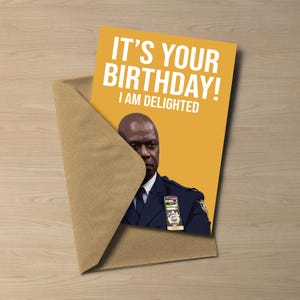 Captain Holt Birthday Card | I Am Delighted | Brooklyn Nine Nine ...