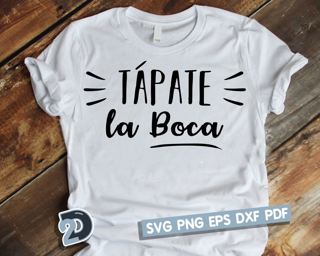 Tapate La Boca - SVG - Cut Files - Clipart - Svg Png Eps Dxf Pdf ...