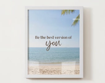Printable Wall Art Prints, Be the Best Version of You, Home Decor ...