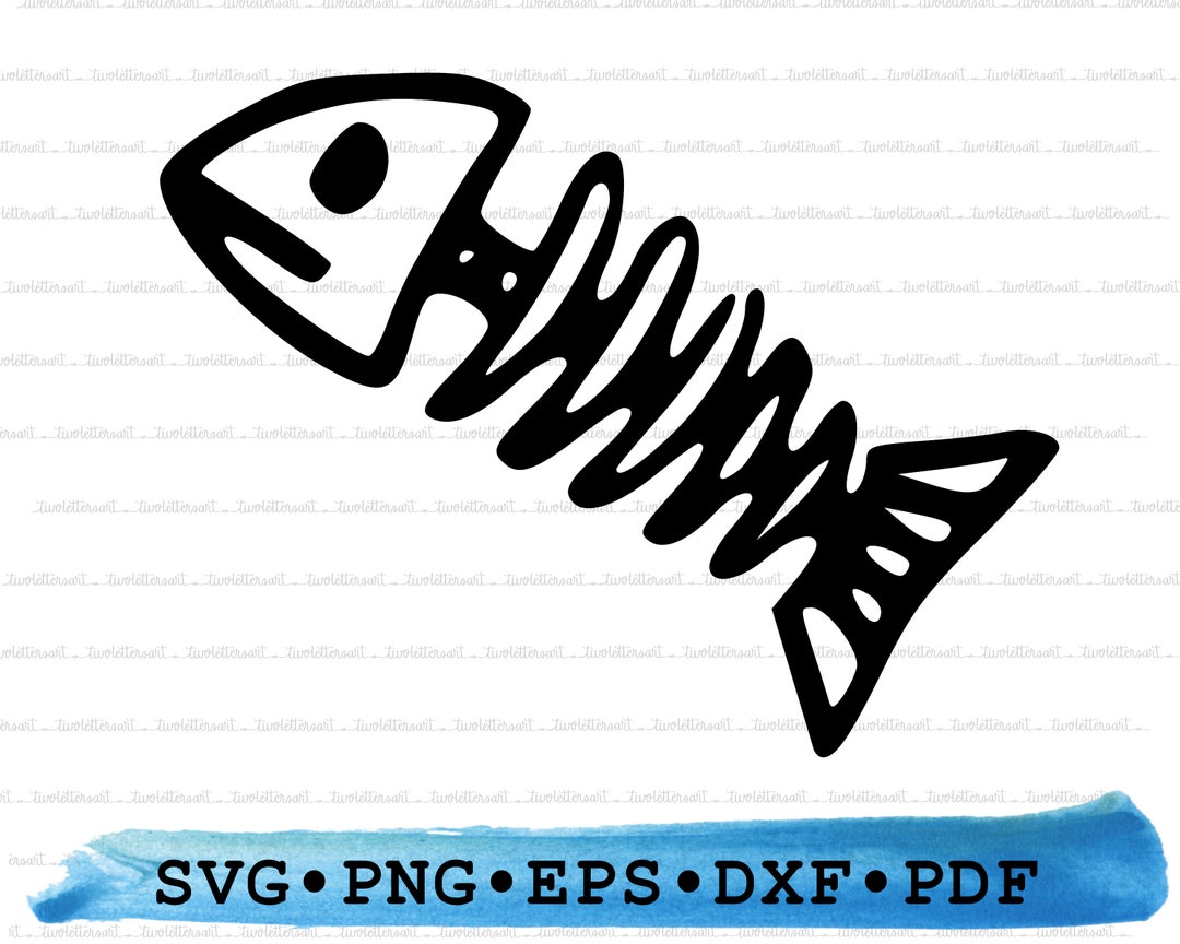 Fish Bones Svg Dxf Png Eps Pdf – Skeleton Silhouette Cut File Cricut ...