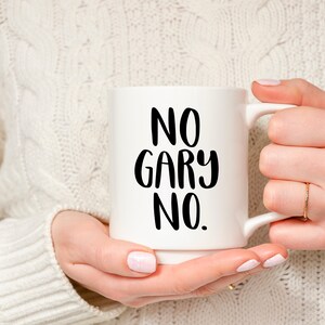 No Gary No SVG, Funny Svg, Humorous Funny Printable Vector Clipart ...