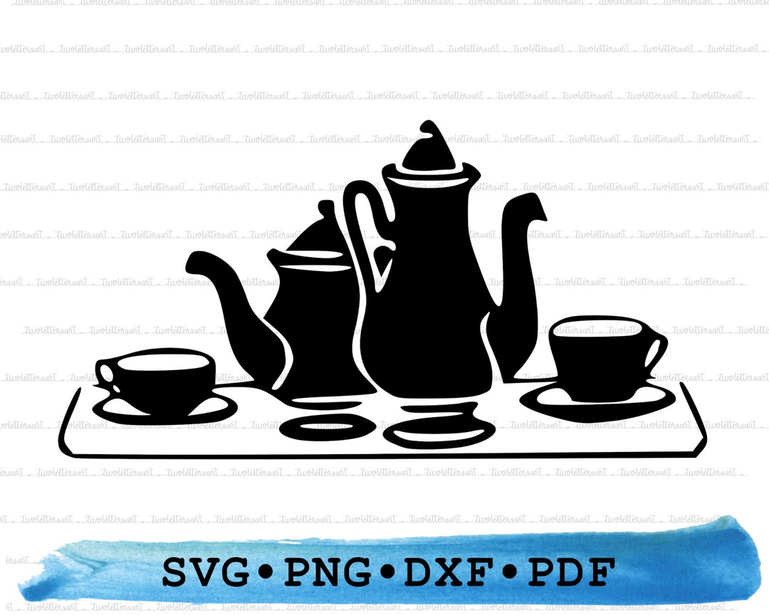 Tea Set Svg, Teapot Silhouette, Teacup High Tea Tea Tray Cricut ...