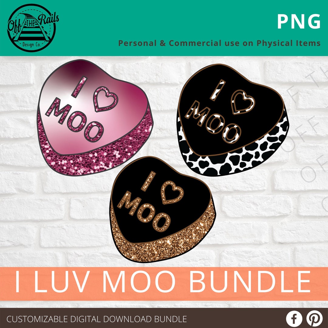 I Luv Moo PNG Bundle Valentines Design Cows I Love Cows Digital ...