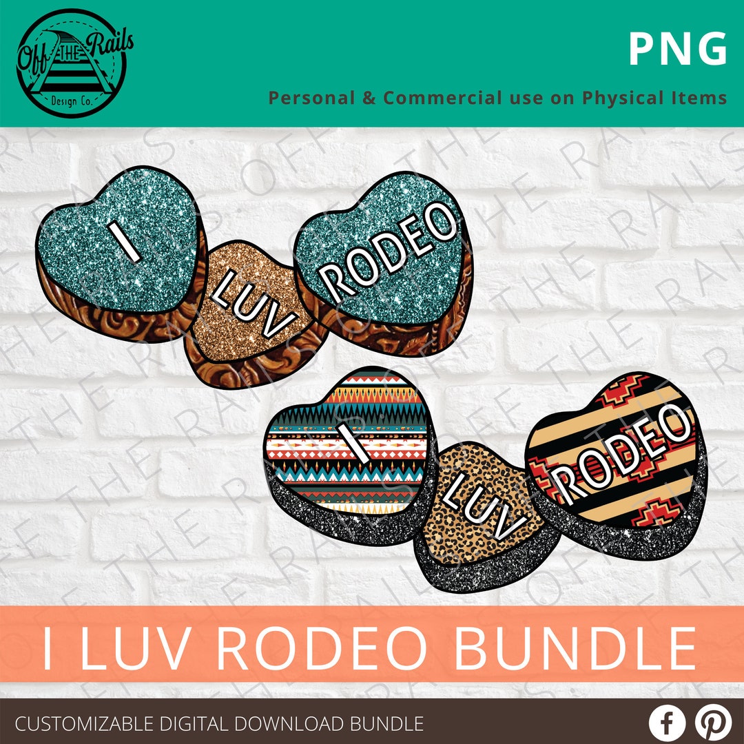 I Luv Rodeo PNG Bundle - Valentines Design - Rodeo - I Love Rodeo ...