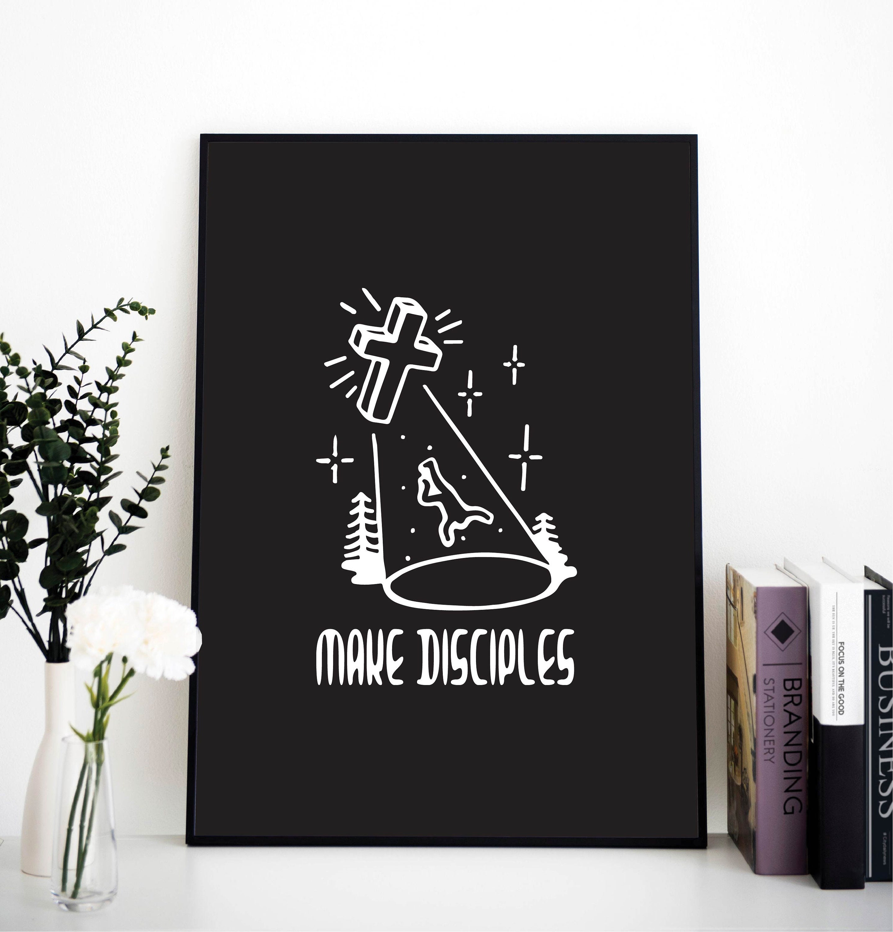 Make Disciples Poster Framed Poster, Christian Art, Christian Print ...