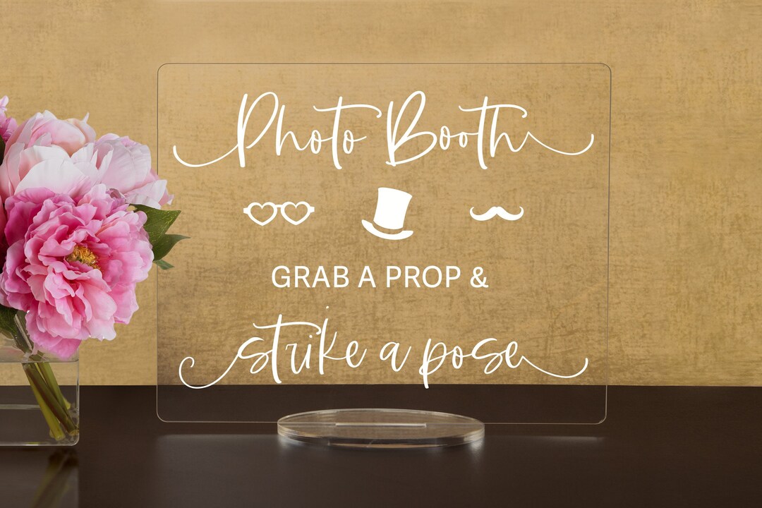 Photo Booth - Grab a Prop and Strike a Pose - Sign for Wedding and ...
