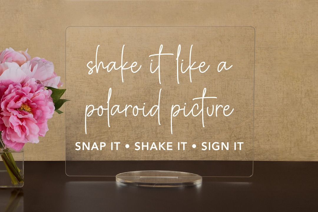 Shake It Like a Polaroid Picture Sign, Photo Booth, Photo Guestbook ...