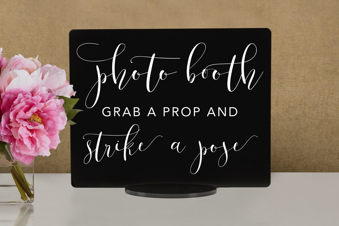 Photo Booth - Grab a Prop and Strike a Pose - Sign for Wedding and ...
