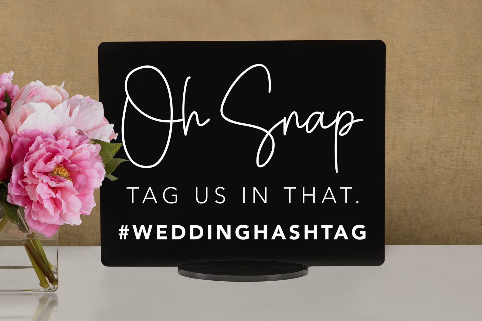 Oh Snap, Tag Us in That Social Media Sign, Add Your Custom Hashtag ...
