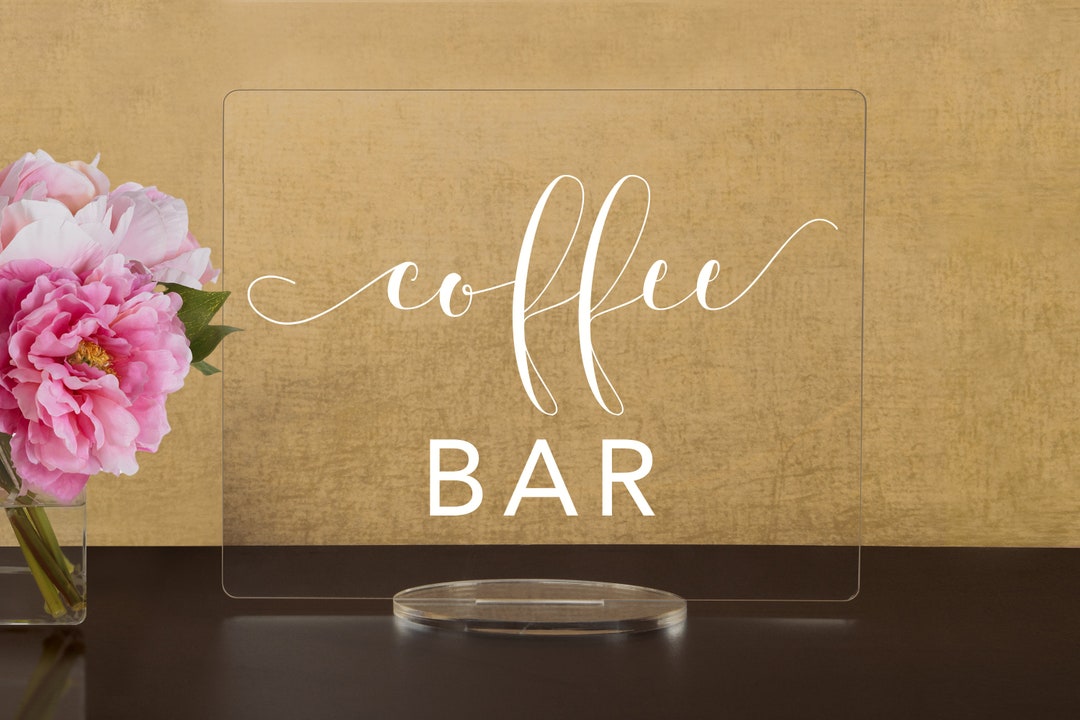 Acrylic Coffee Bar Sign, Wedding & Event Decor - Etsy