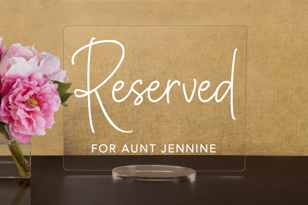 Custom Reserved Acrylic Wedding Sign - Etsy